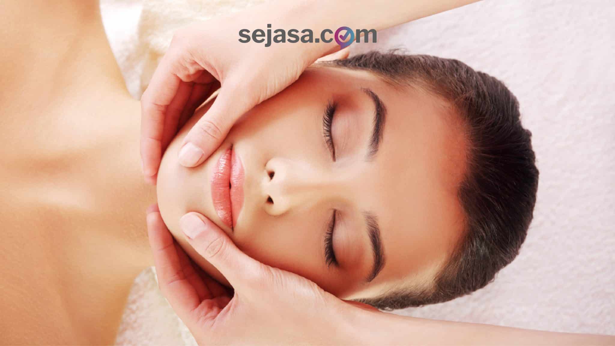 Selain Bikin Lebih Cantik, Ini 8 Manfaat Totok Wajah untuk Kesehatan - Sejasa HAPPY LIVING